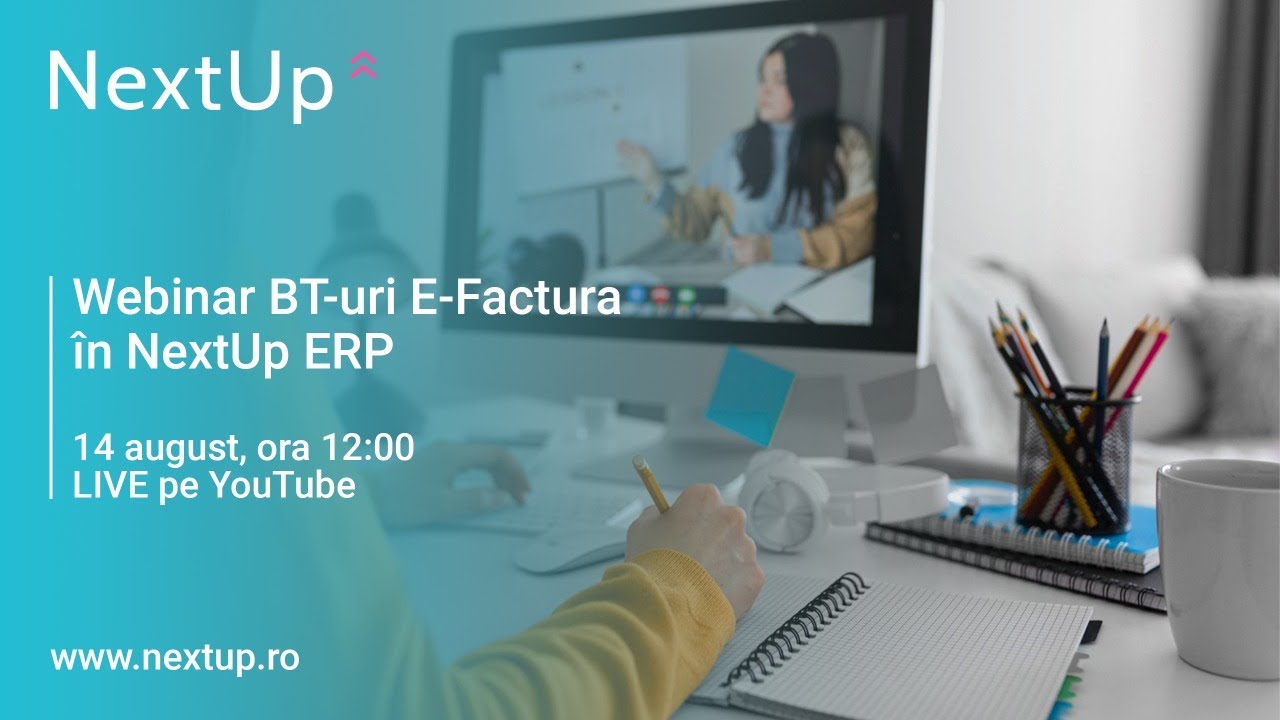 Webinar BT-uri E-Factura în NextUp ERP - YouTube