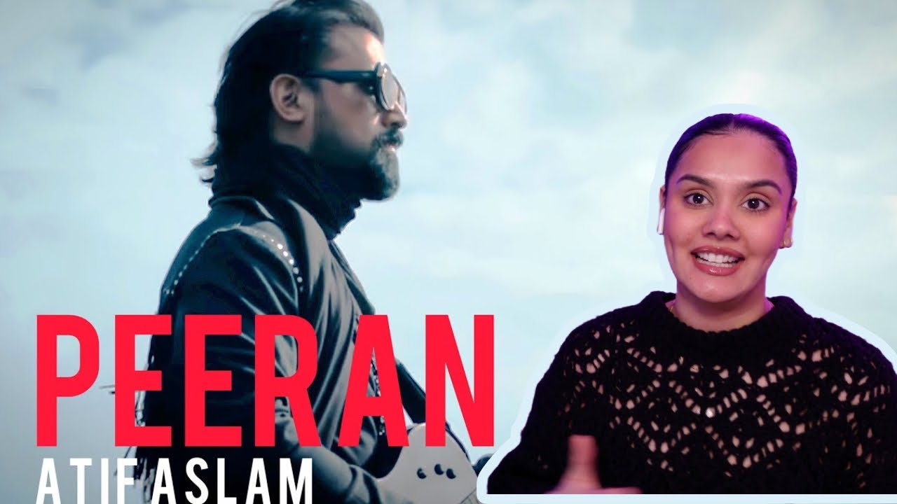 Peeran | Atif Aslam | Borderless World Season1 AP REACTS - YouTube