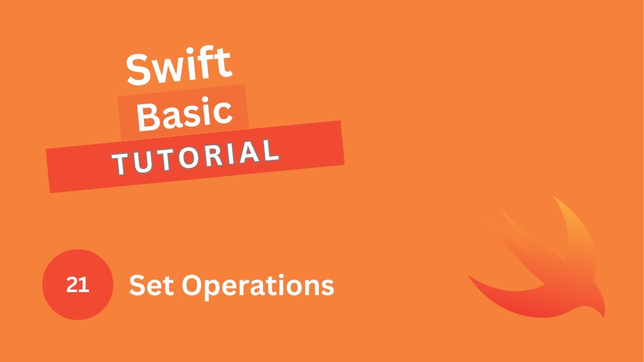 Swift Basic Tutorial #21 - Set Operations - YouTube