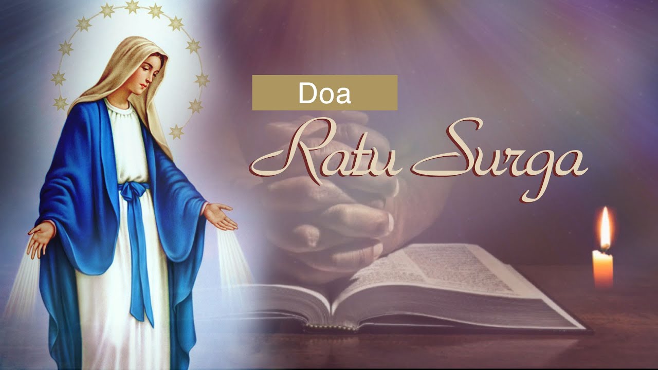 Doa Ratu Surga (Puji Syukur No.16) | Doa Katolik - YouTube