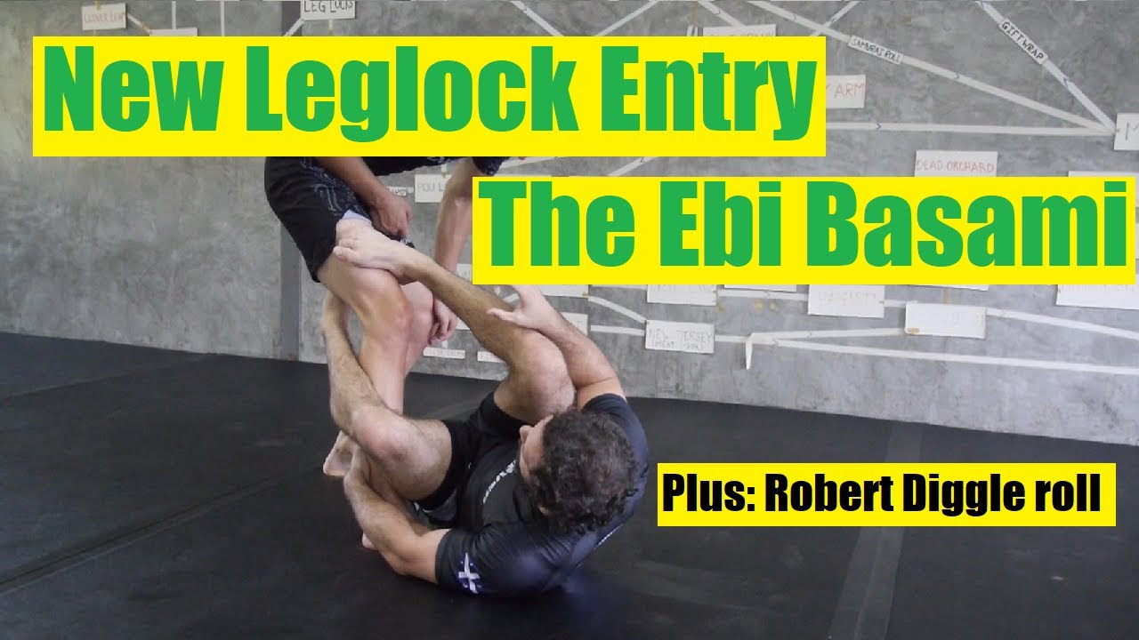 New Leglock Entry: the Ebi Basami PLUS Robert Diggle roll - YouTube