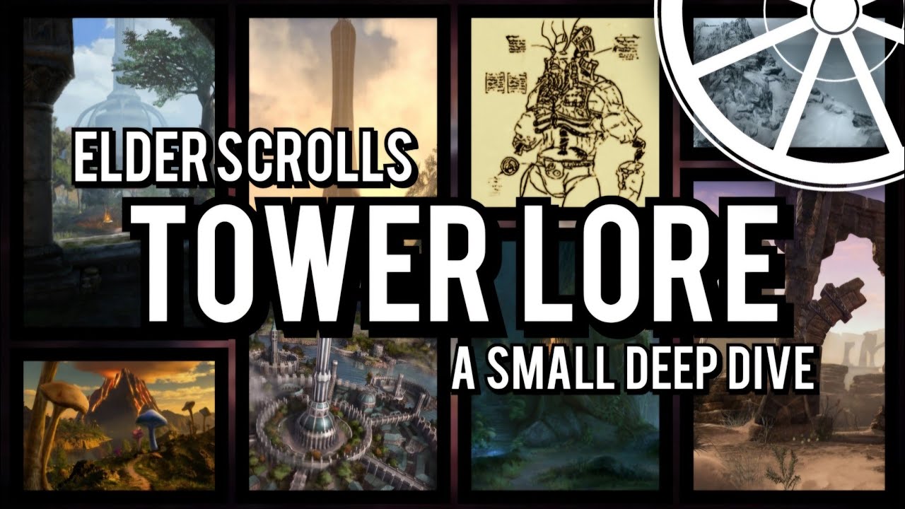 Elder Scrolls Tower Lore: A Small Deep Dive - YouTube
