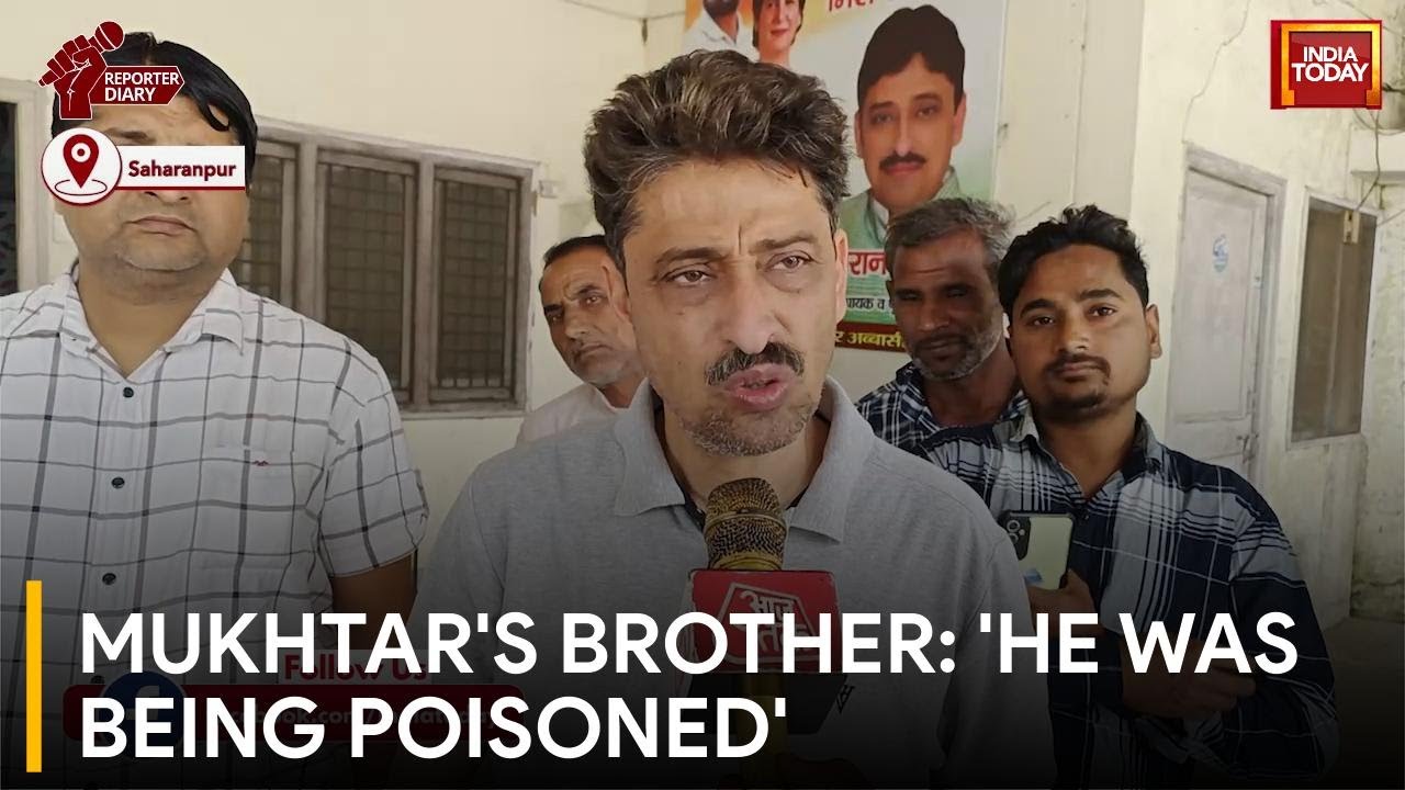 Mukhtar Ansari's Brother Reveals Fears of Slow Poisoning in Prison ...