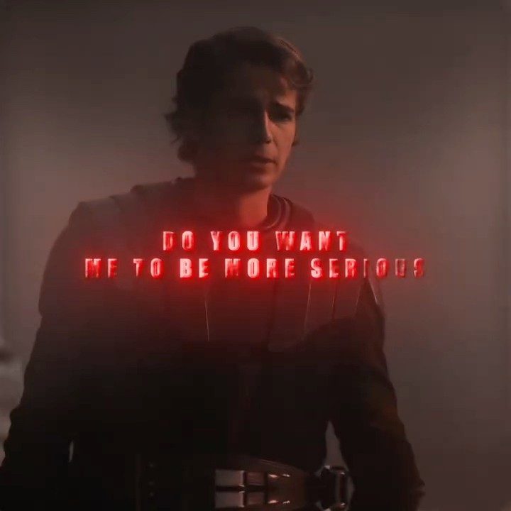 Do you want me to be more serious? | Anakin Skywalker edit | Song ...