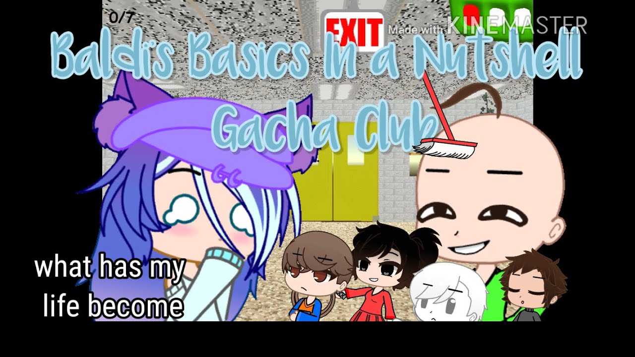 Baldi's Basics In a Nutshell//Gacha Club - YouTube