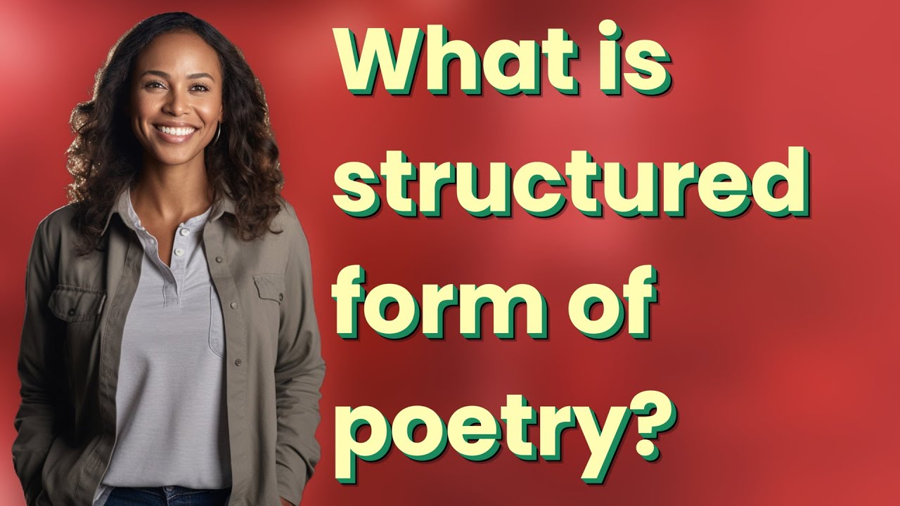 What is structured form of poetry? - YouTube