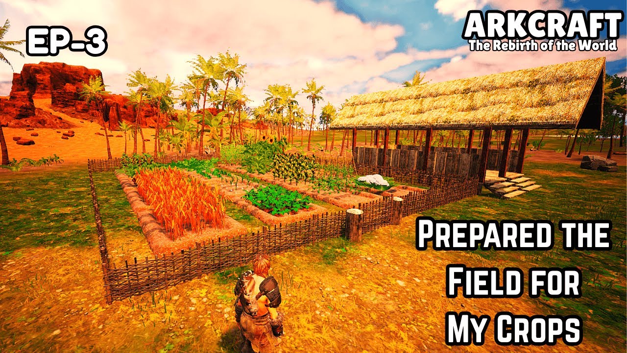 ARK Craft : Today I Prepared the Field for My Crops ! - YouTube