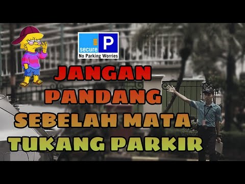 SECURE PARKING - BELAJAR DARI TUKANG PARKIR