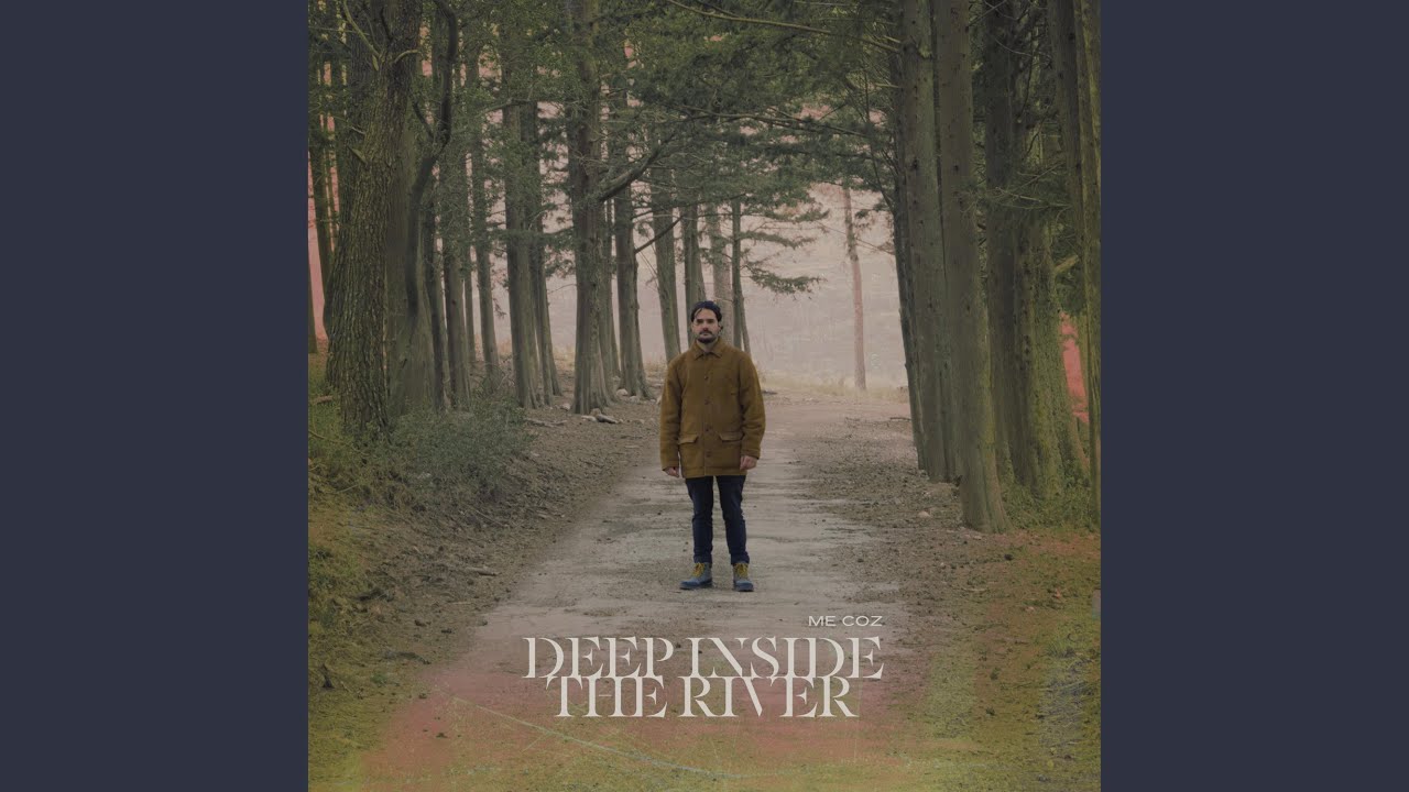 Deep Inside The River - YouTube