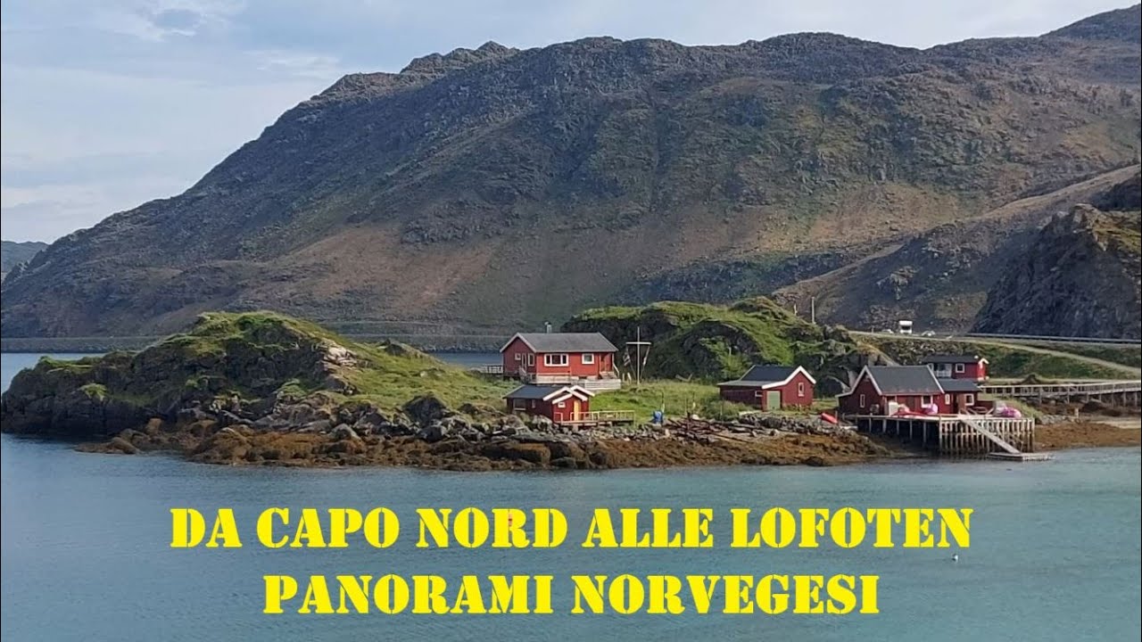 Da Capo Nord alle Lofoten in auto: panoramica - YouTube