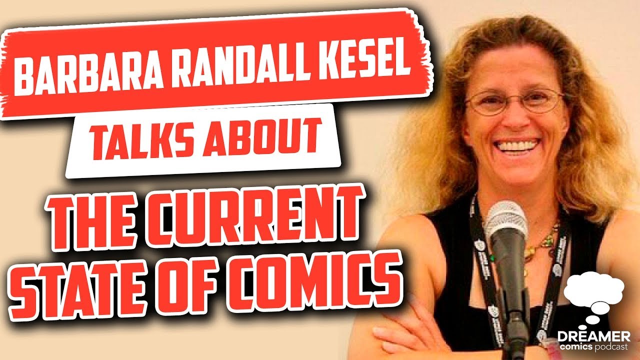 Barbara Randall Kesel Talk About The Current State of Comics - Dreamer ...