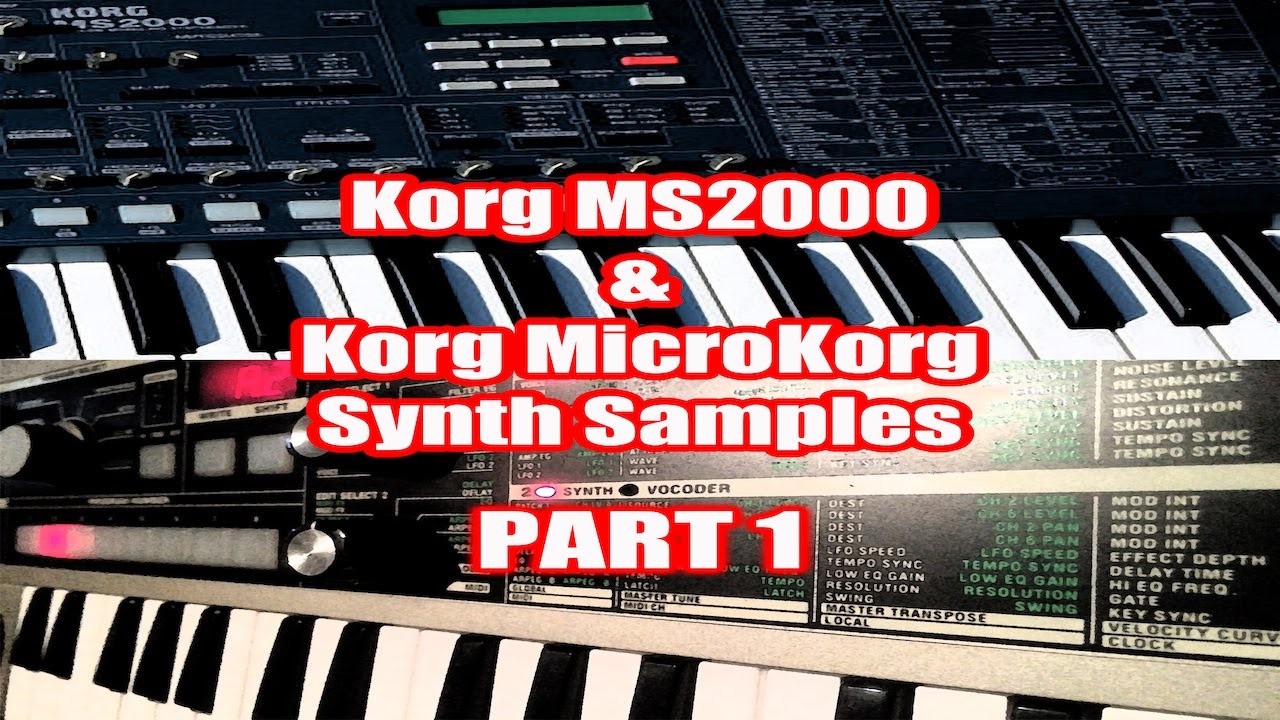 Korg MicroKorg & Korg MS2000 Synth Samples Pt1 - YouTube