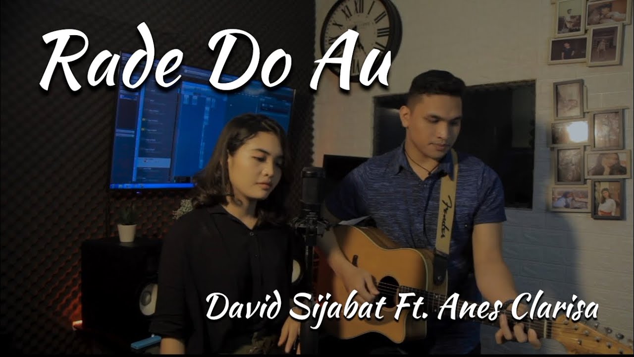 Rade Do Au - Lely Tanjung Ft. Reezal (Cover by David Sijabat Ft. Anes ...