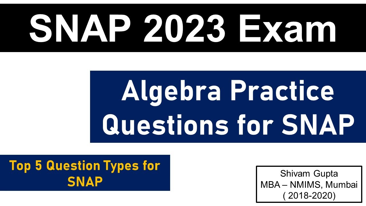SNAP 2023 Exam: Top 5 Algebra Practice Questions for SNAP || Mission ...