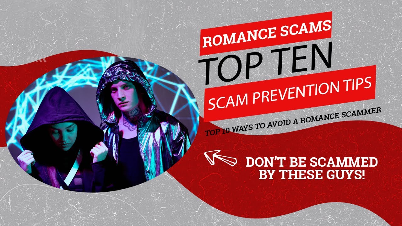 Romance Scam Prevention Tips: The One About Stopping Romance Scams ...
