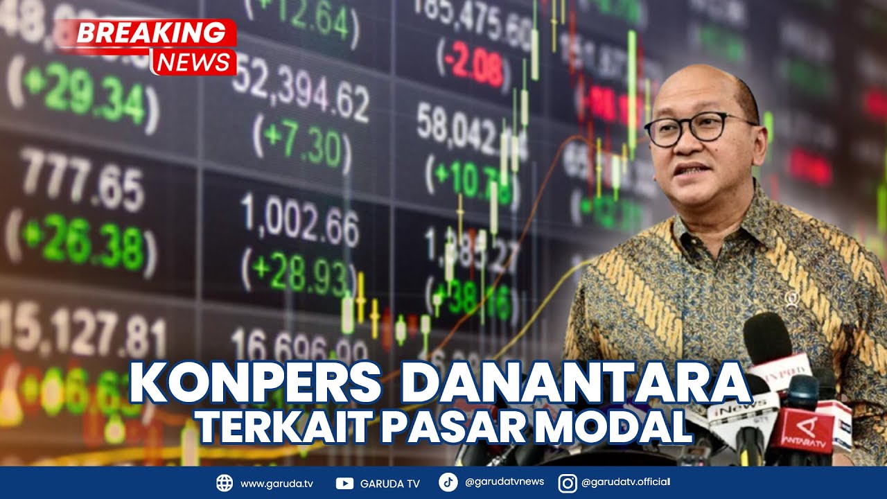 BREAKING NEWS: Konferensi Pers Danantara Terkait Pasar Modal - YouTube