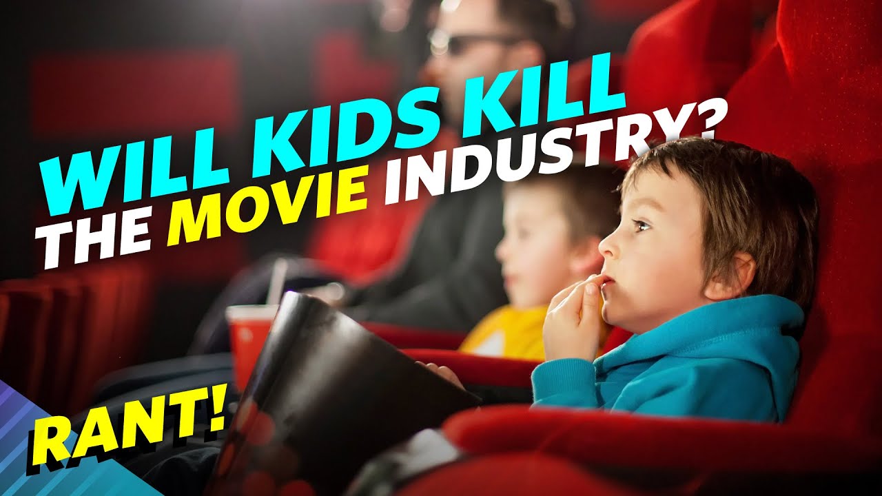 Will Kids Kill The Movie Industry? - RANT #movies - YouTube
