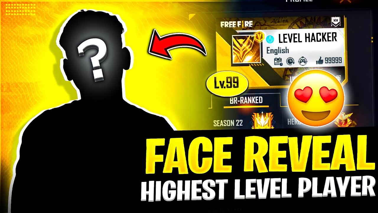 Face Reveal Of Highest Level Player 😳 ️ - Garena Free Fire - YouTube