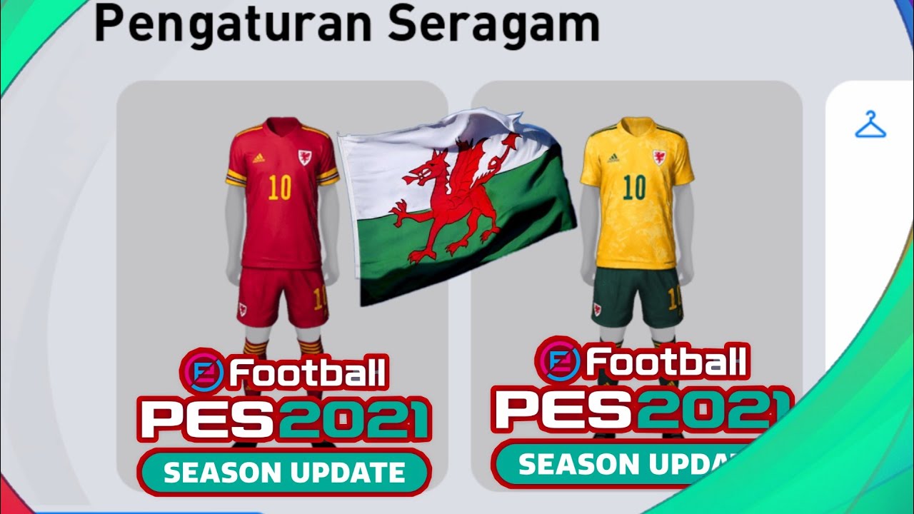 Review Jersey WALES 🔥 eFootball PES 2021 @danesgame7707 - YouTube