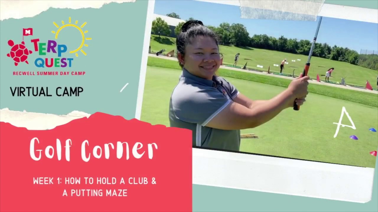 Week 1 Golf Corner: Holding a Club & Putting Maze! - YouTube