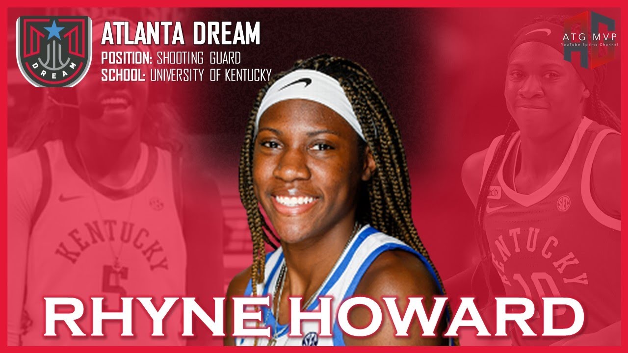 ATLANTA DREAM: Rhyne Howard ᴴᴰ - YouTube