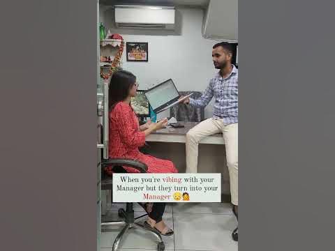 When you're vibing with your manager but they turn into your manager........ - YouTube