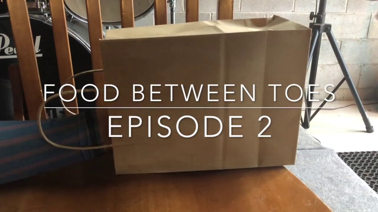 Food Between Toes - Episode 2 - YouTube