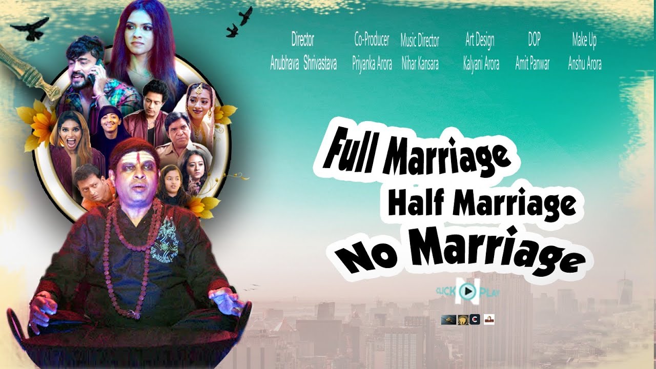 Full Marriage Half Marriage No Marriage - Official Trailer | Click N ...