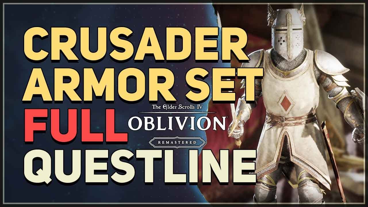 Full Crusader Armor Set Questline The Elder Scrolls 4 Oblivion ...