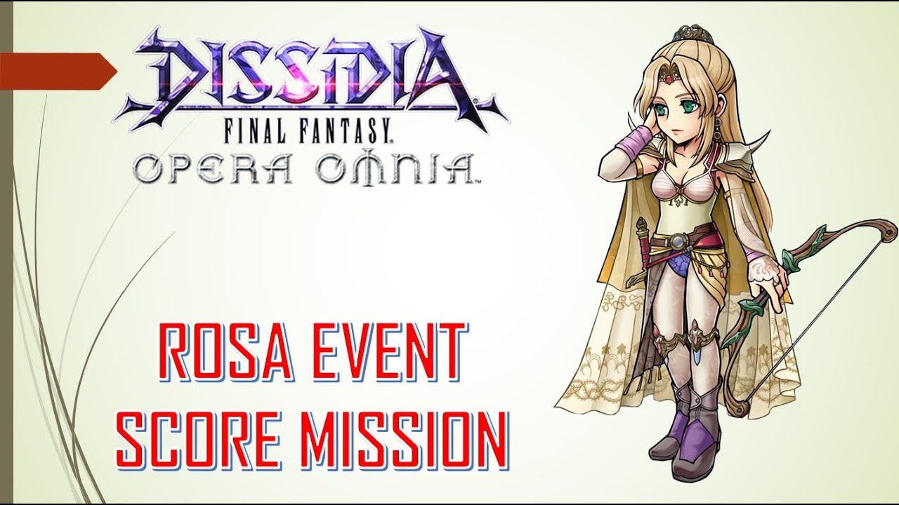 Dissidia FF Opera Omnia _- Rosa Event Score Mission - YouTube