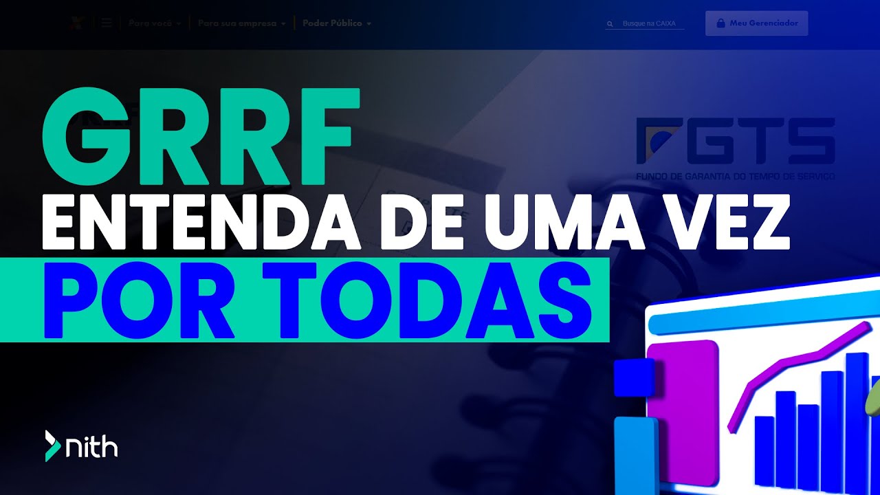 Guia de Recolhimento Rescisório do FGTS (GRRF) e em que casos a GRRF é ...