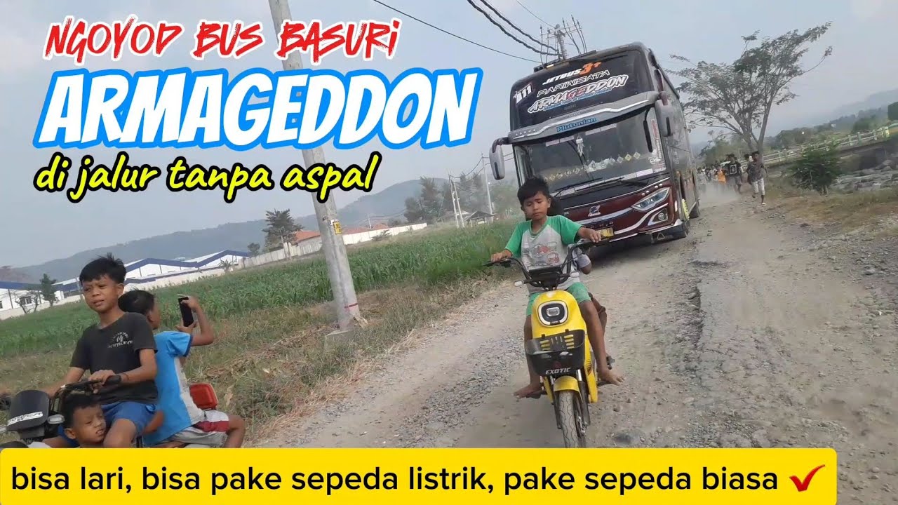BUS TELOLET BASURI ARMAGEDDON 🤩 - ngoyod Armageddon dijalur tanpa aspal ...