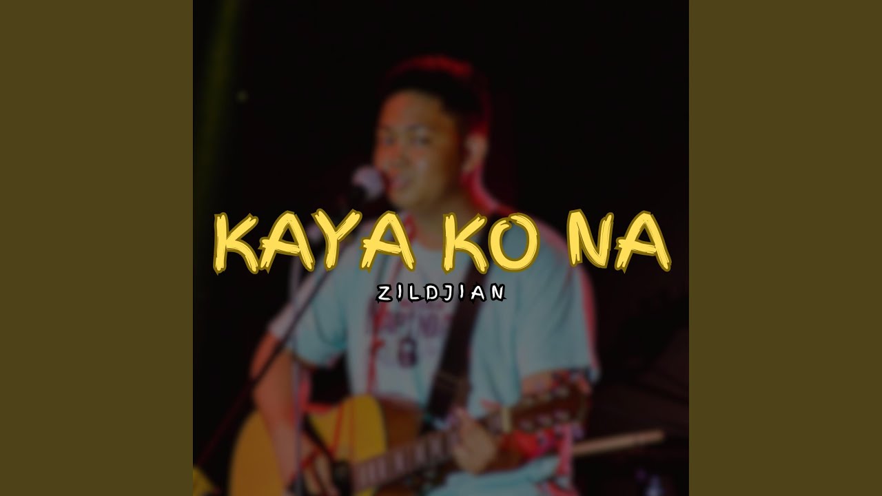 Kaya Ko Na (Full Band) - YouTube