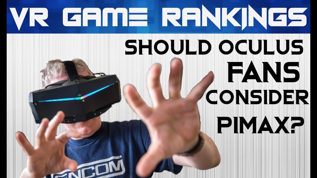 Daily Vlog LIVE: ep249 - Should Oculus CV2 Fans go Pimax? - VR Game ...