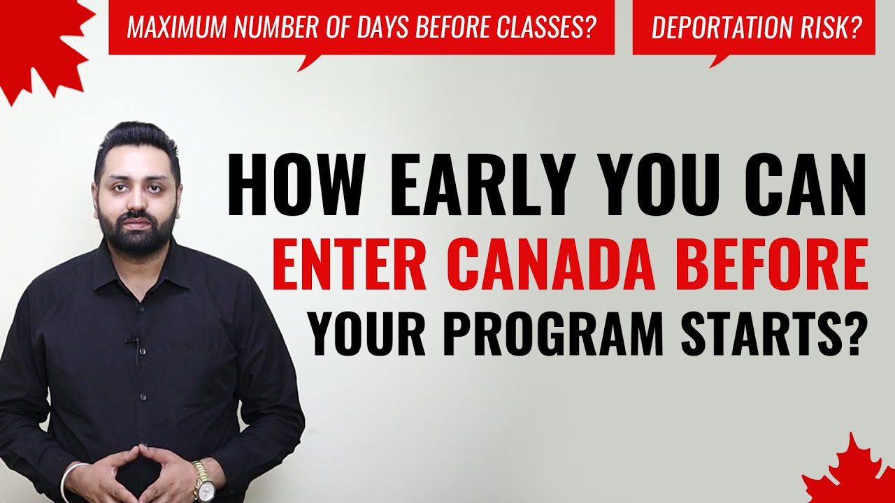 How Early Can I Go To Canada Before My Course Starts Can I Go To How Early Can I Go To Canada Before My Course Starts Can I Go To