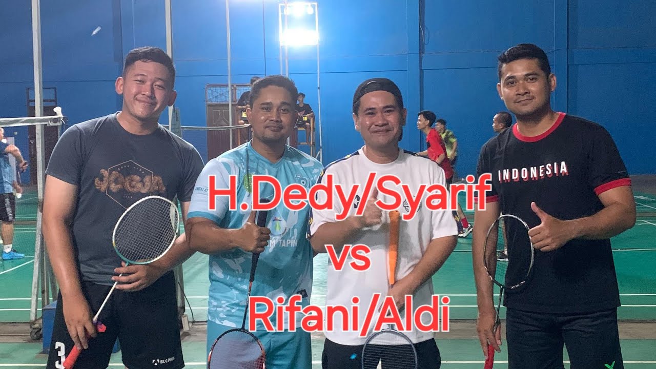 Ronde Ke Dua H.Dedy/Syarif vs Rifani/Aldi - YouTube