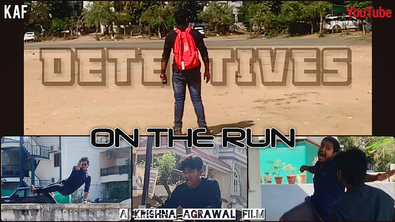 Detectives : On The Run | Official Teaser | Krishna Agrawal Films - YouTube