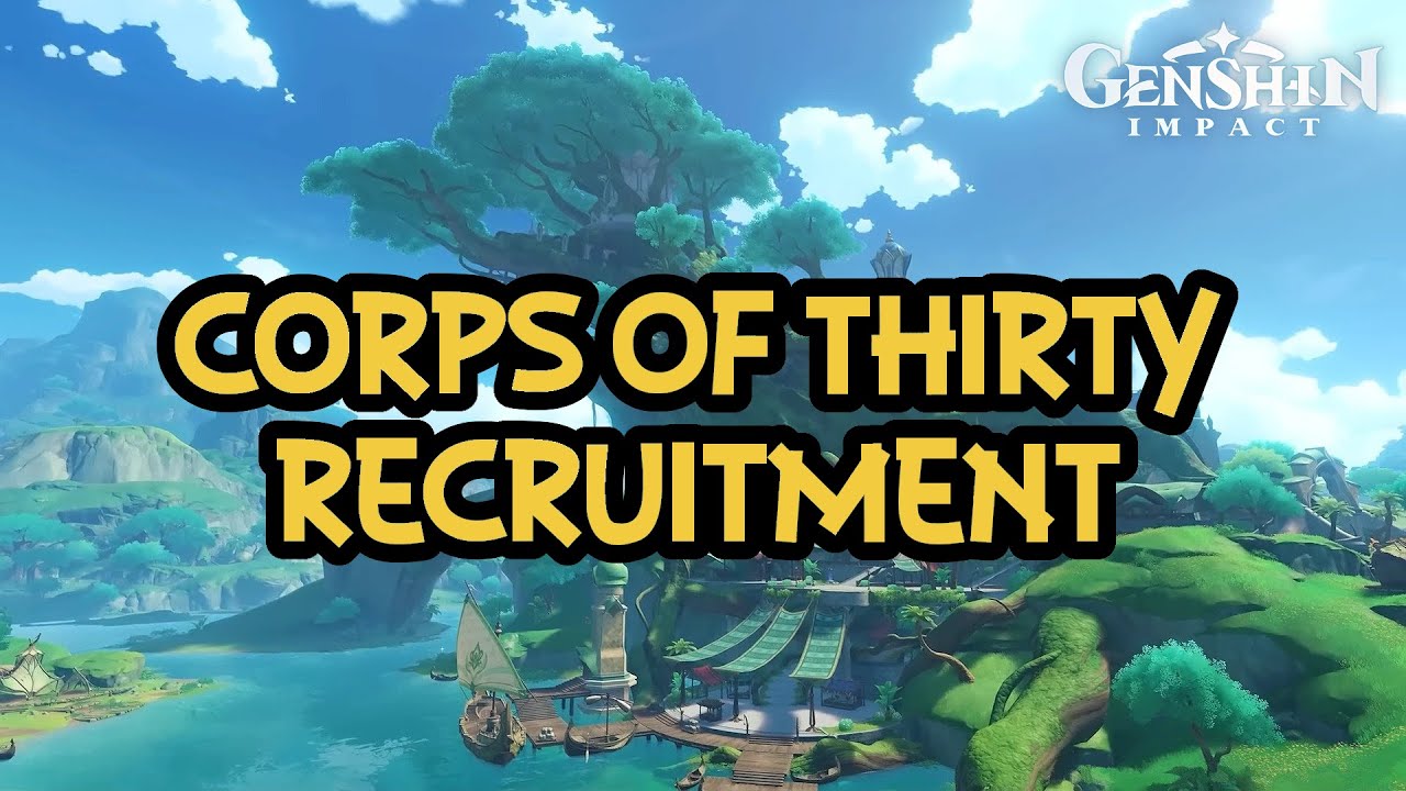 Corps of Thirty Recruitment Walkthrough l Genshin Impact - YouTube