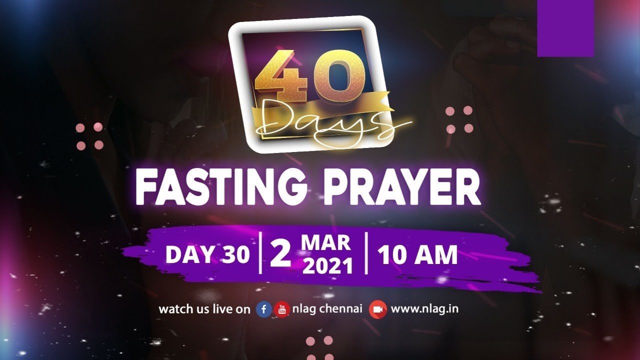 40 Days Of Fasting And Prayer