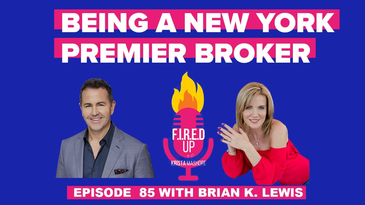 New York Premier Broker Brian K. Lewis & Krista (Ep. 85) - YouTube