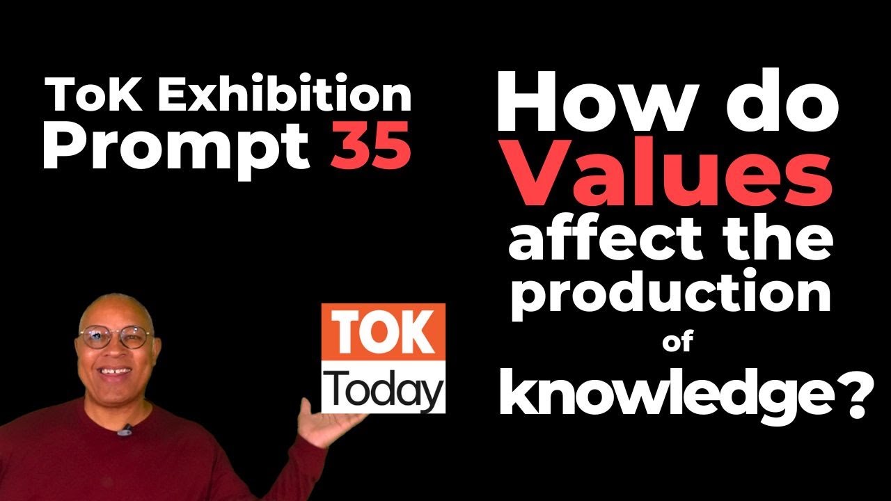 ToK Exhibition Prompt 35: In what ways do values affect the production ...