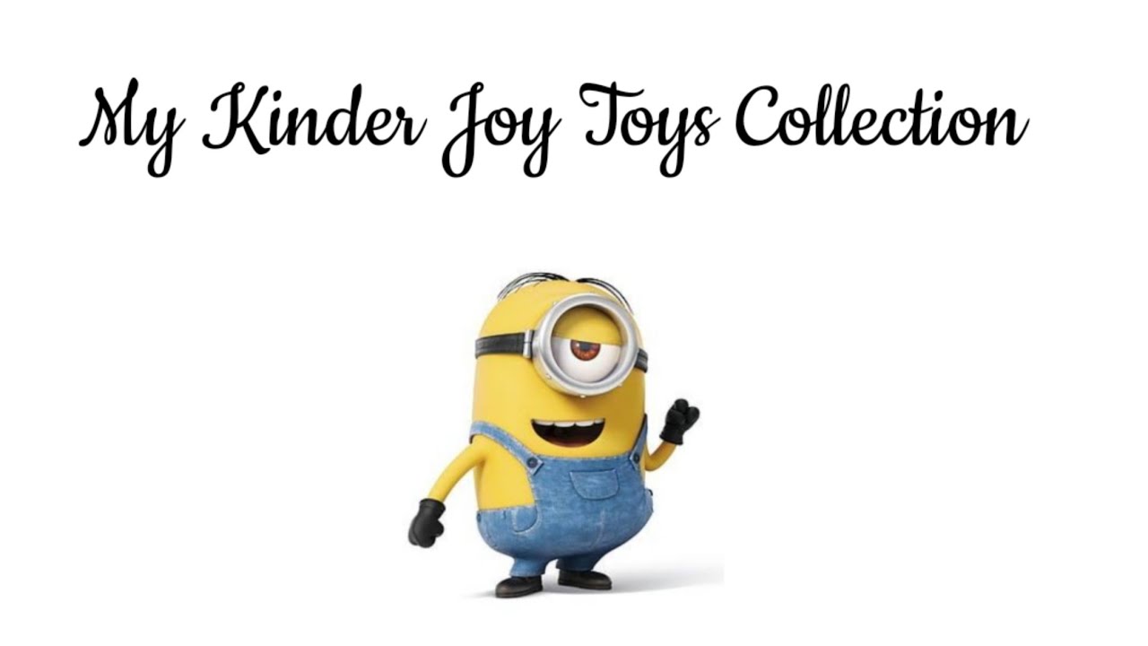 Kinder Joy Collection (Minions)😁🍌 - YouTube