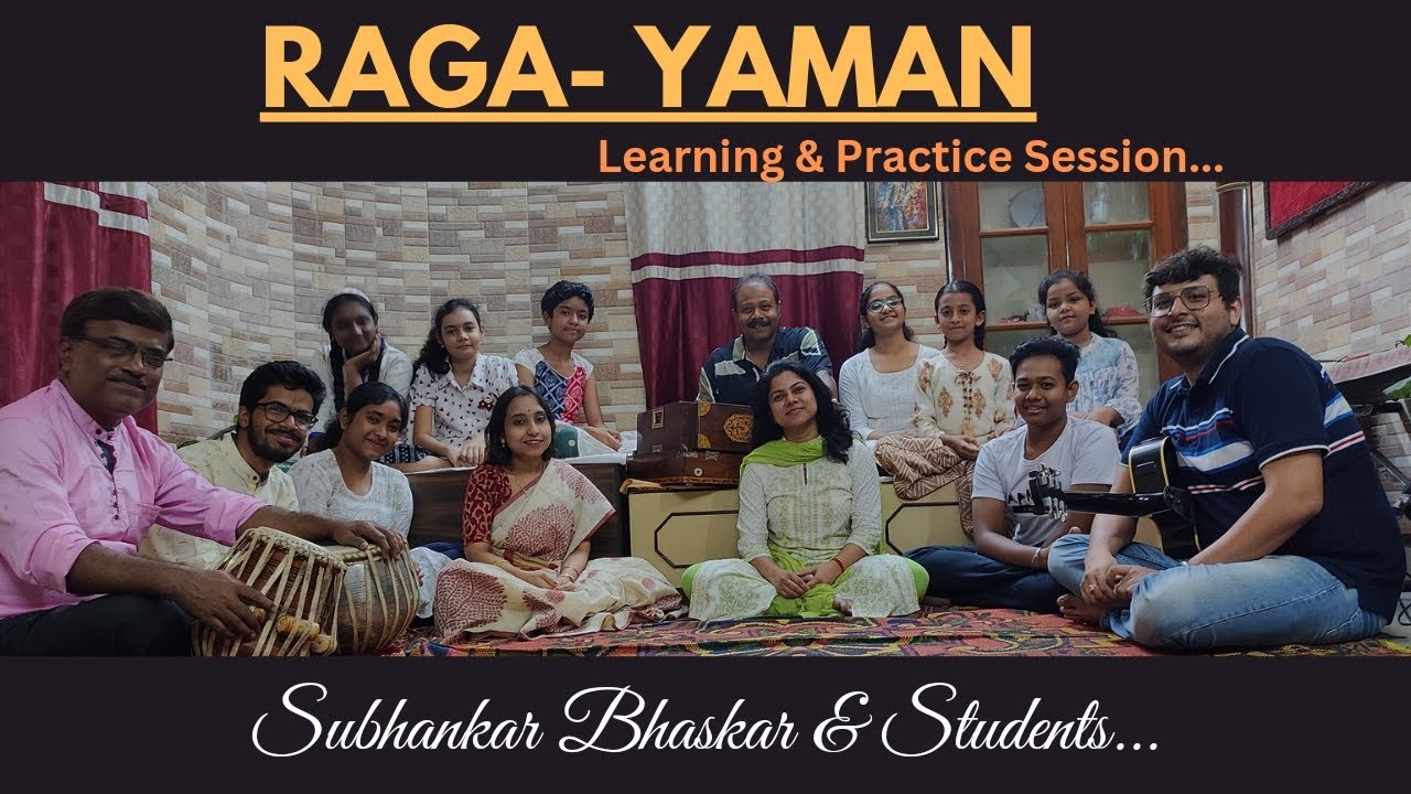 || Raga Yaman || Learning & Practice Session || Subhankar Bhaskar ...