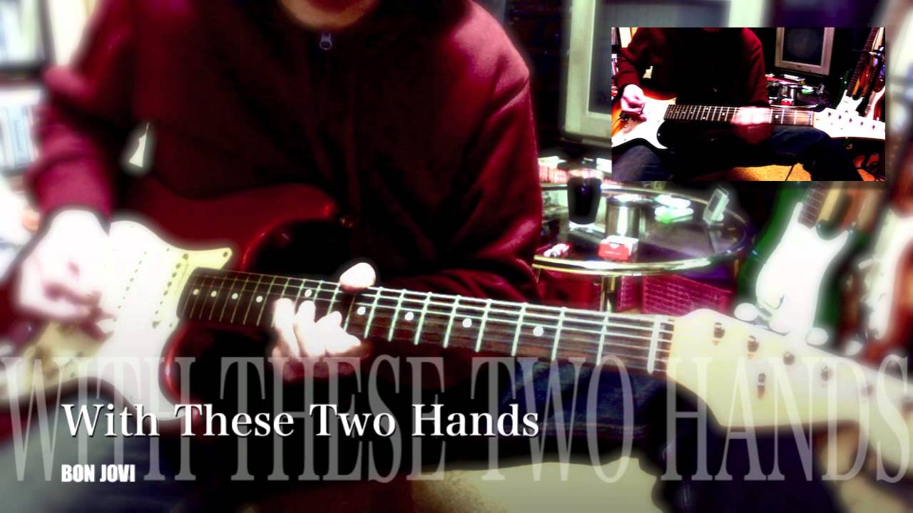 Bon Jovi - With These Two Hands (cover) - YouTube