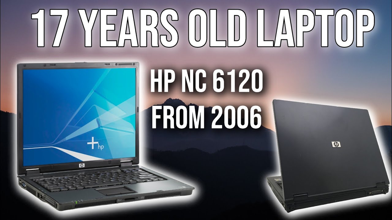 17 year old Laptop HP NC6120 from 2006 Original XP - YouTube