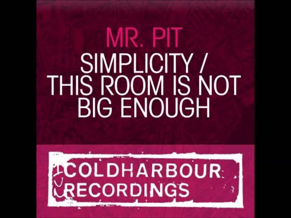 MR PIT - THIS ROOM IS NOT BIG ENOUGH - YouTube