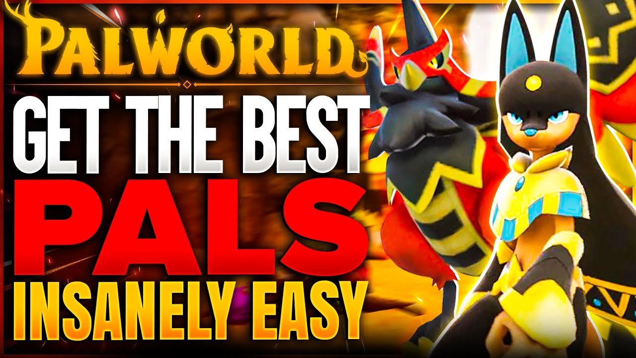 How to Get ALL the BEST PALS in Palworld - EASY - YouTube