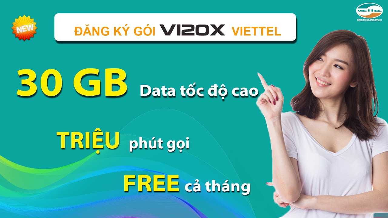 Cách đăng ký gói V120X Viettel ️ Tặng 30GB data + TRIỆU phút gọi FREE ...