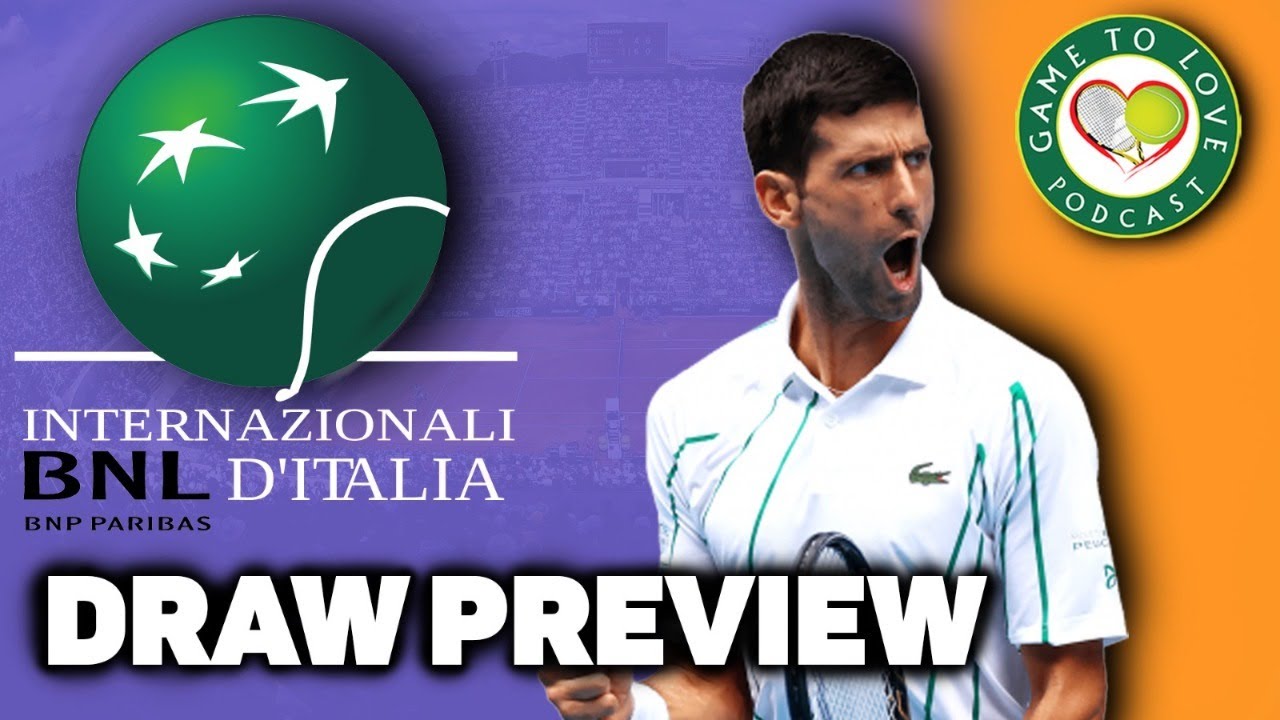 ATP Rome Open 2021 | Draw Preview & Predictions | GTL Tennis Podcast ...