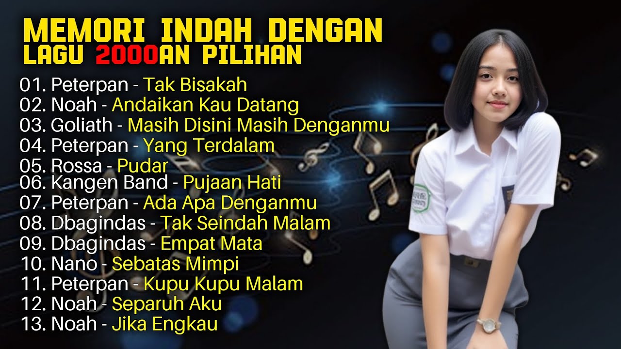 Memori Indah dengan Lagu 2000an Pilihan | Rossa | Noah | Peterpan - YouTube